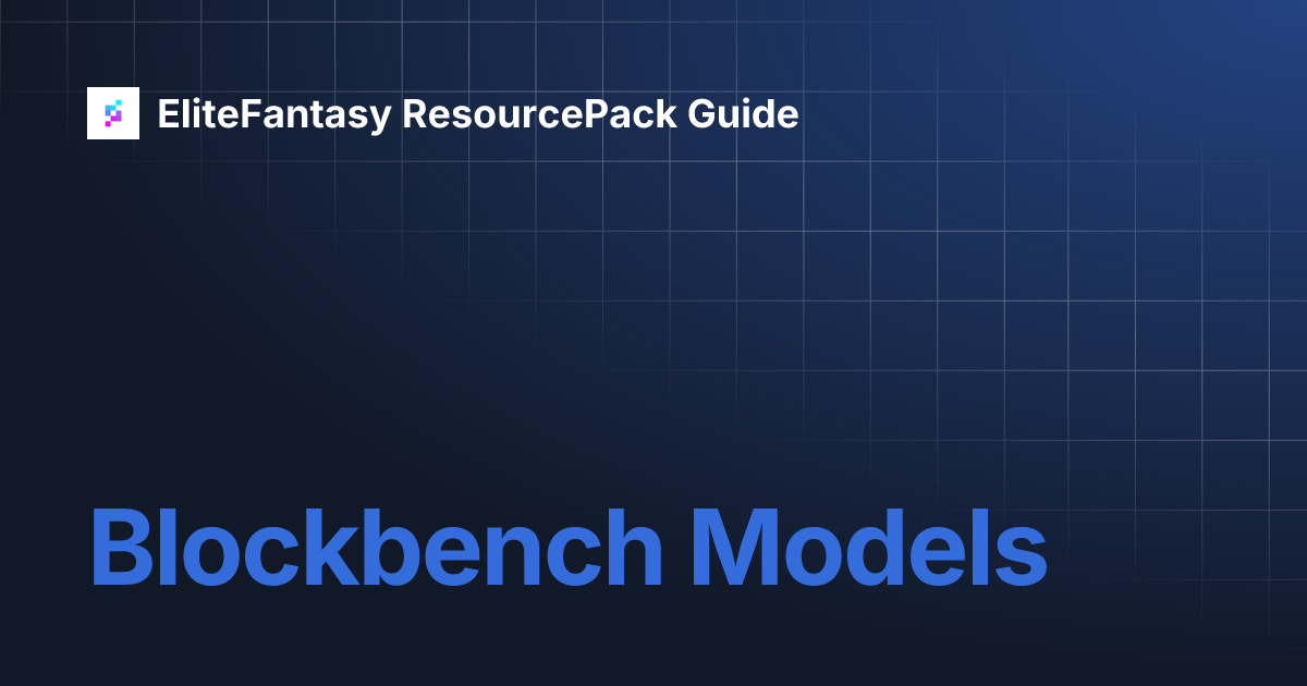 Blockbench Models | EliteFantasy ResourcePack Guide